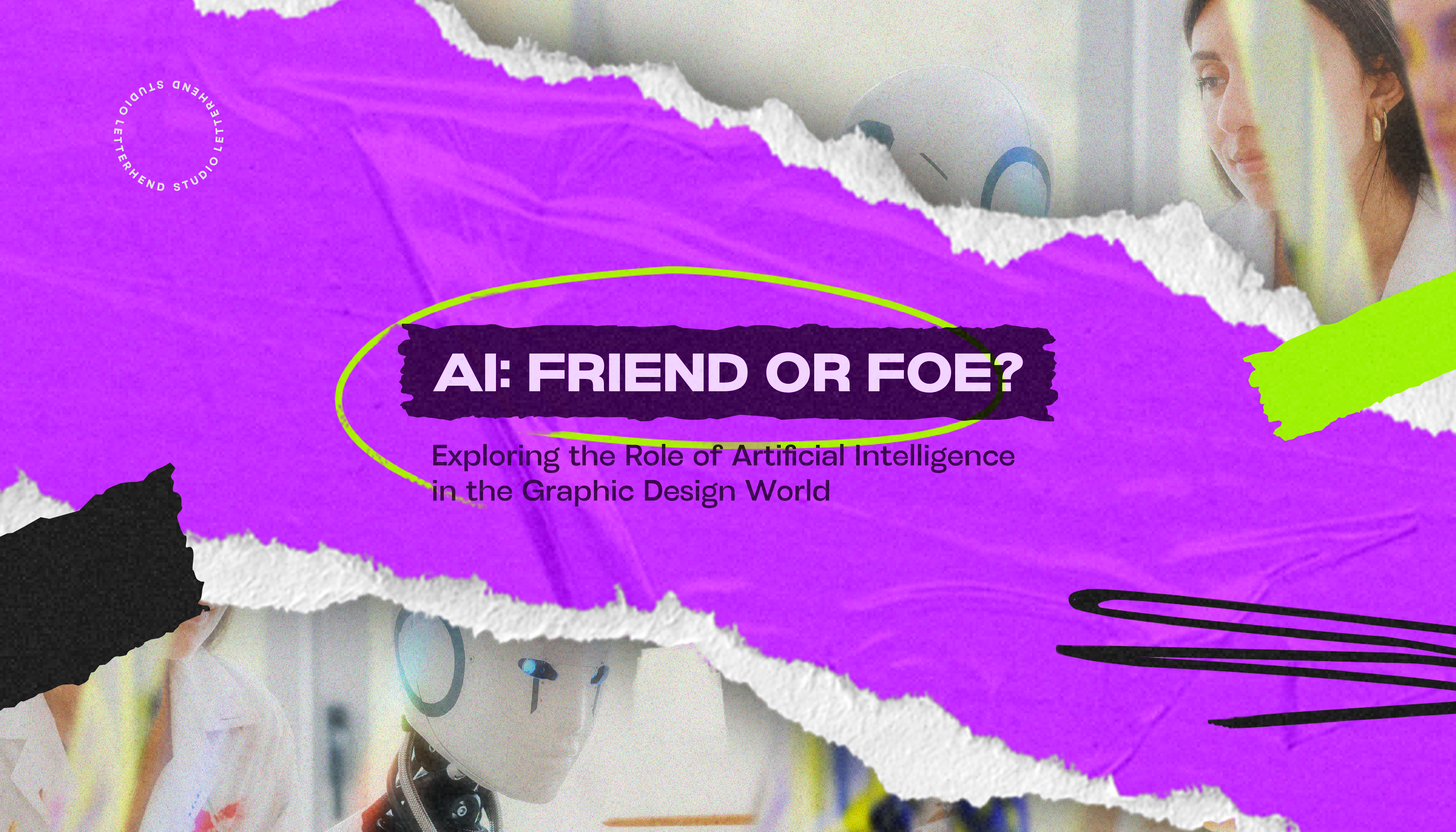 AI: Friend or Foe? Exploring the Role of Artificial Intelligence in the Graphic Design World ...